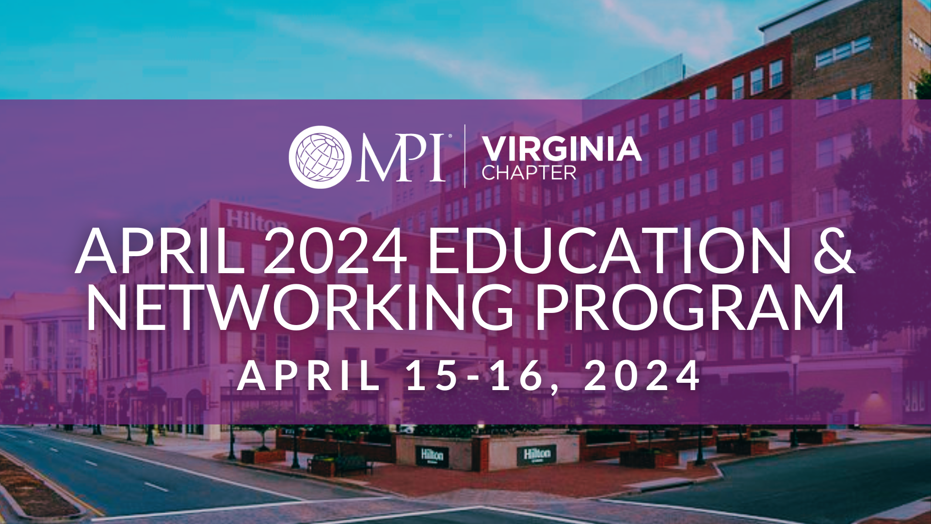 MPI Virginia April 2024 Quarterly Education & Networking Program